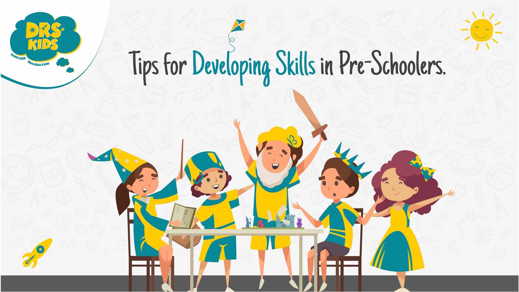 Tips for Developing Skills in Pre-Schoolers